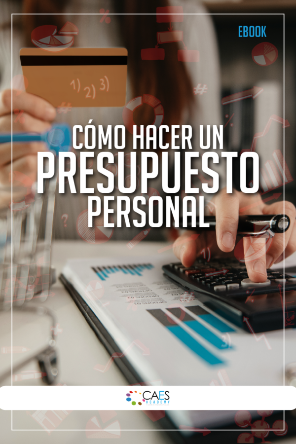 E-book Cómo hacer un presupuesto personal – Caes Academy